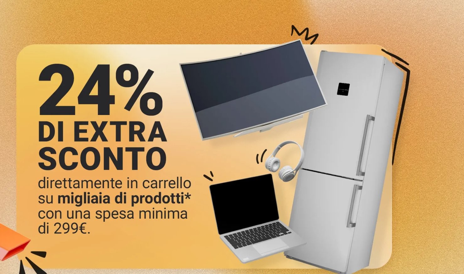 Unieuro, super promo fino al 9 giugno: -24% di sconto su spesa di 299 euro