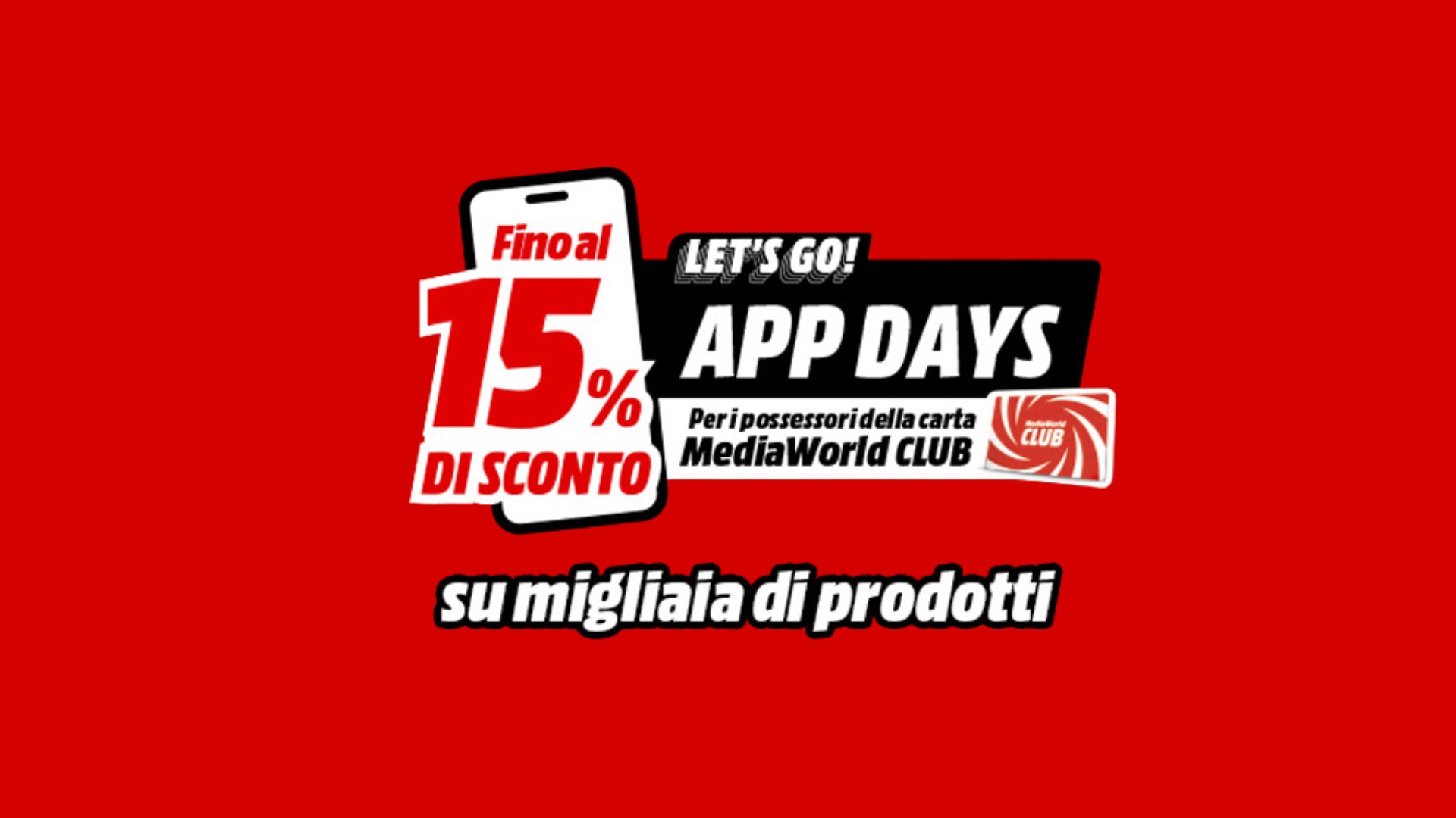 MediaWorld App Days: fino al 15% di sconto da app. Le 5 migliori offerte