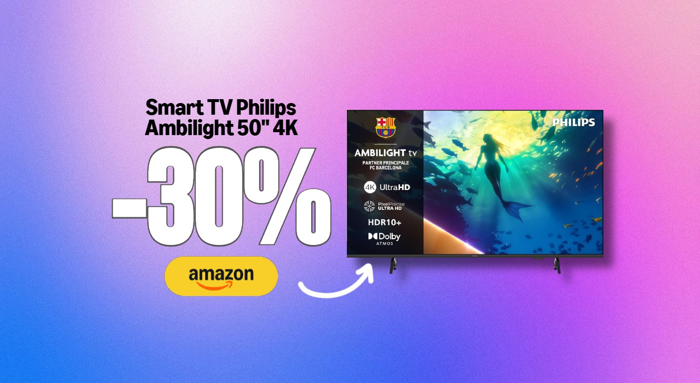 Smart TV Philips Ambilight 50'' al minimo storico: esperienza oltre i ...