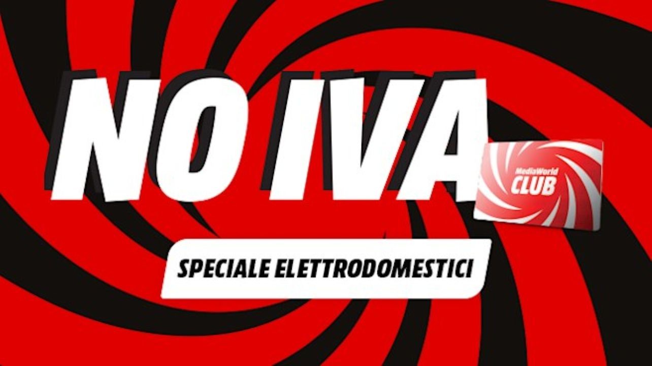 Ultime ore per il No IVA Speciale Elettrodomestici di MediaWorld
