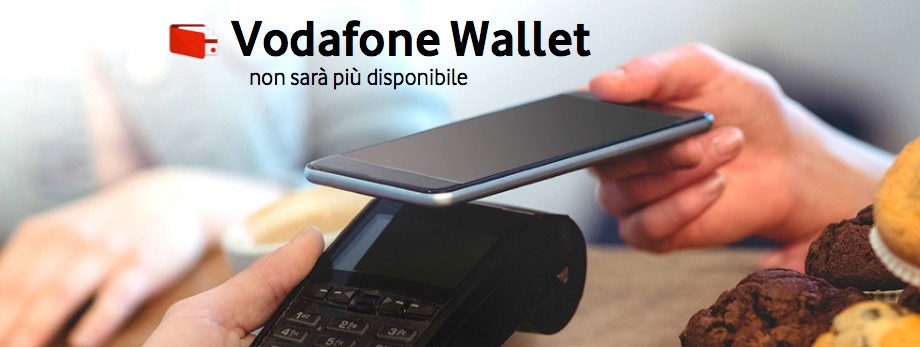 Vodafone chiude Vodafone Wallet, dal 28 giugno non sarà più disponibile